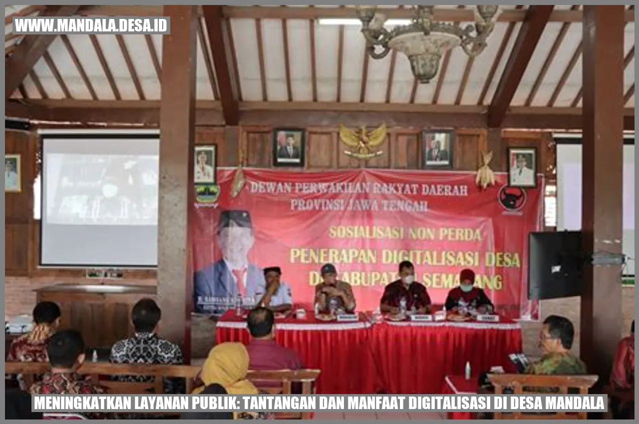 Meningkatkan Layanan Publik: Tantangan dan Manfaat Digitalisasi di Desa Mandala | Mandala