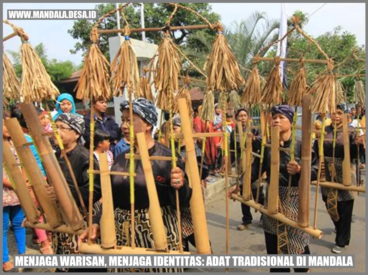 Menjaga Warisan, Menjaga Identitas: Adat Tradisional di Mandala | Mandala